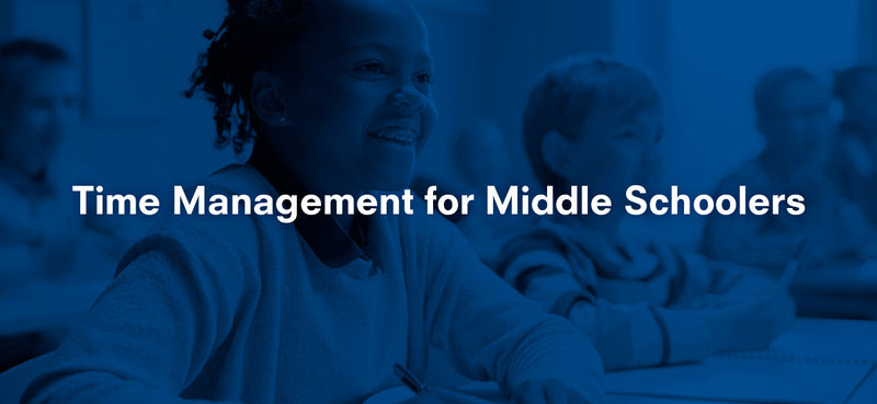 Time Management Tips for Middle Schools | Success By Design