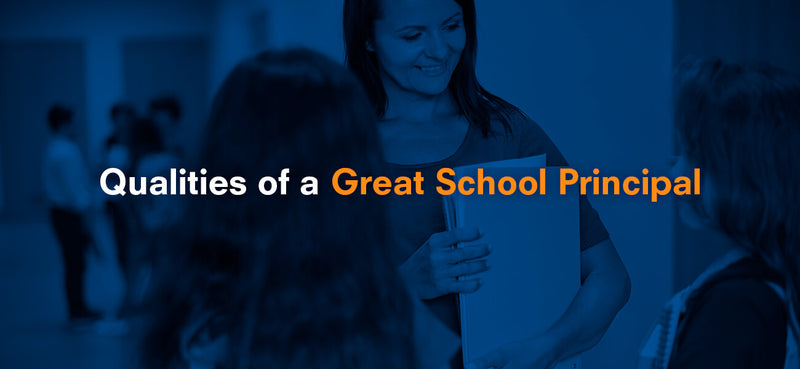 Qualities of a Great School Principal | Success By Design