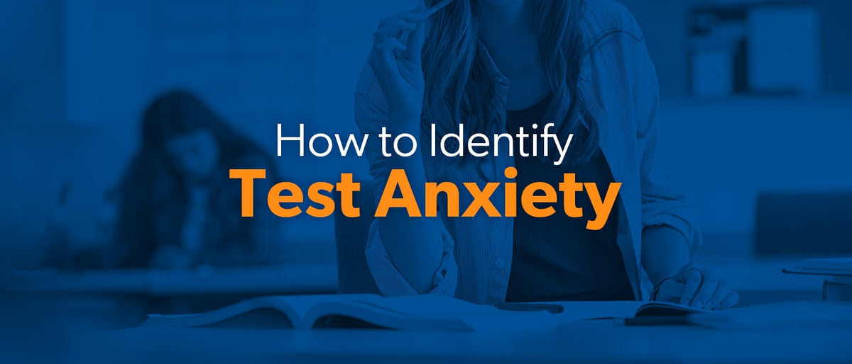 How to Identify Test Anxiety | Success By Design